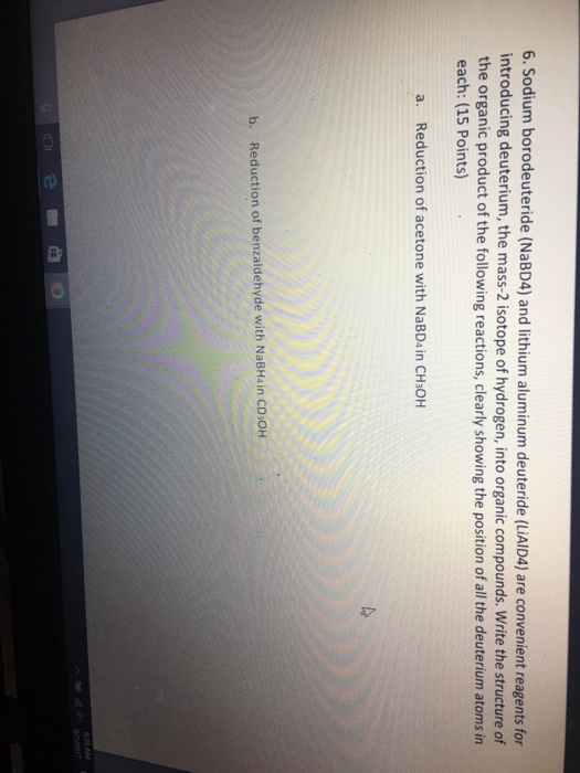 Solved Sodium borodeuteride (NaBD4) and lithium aluminum | Chegg.com