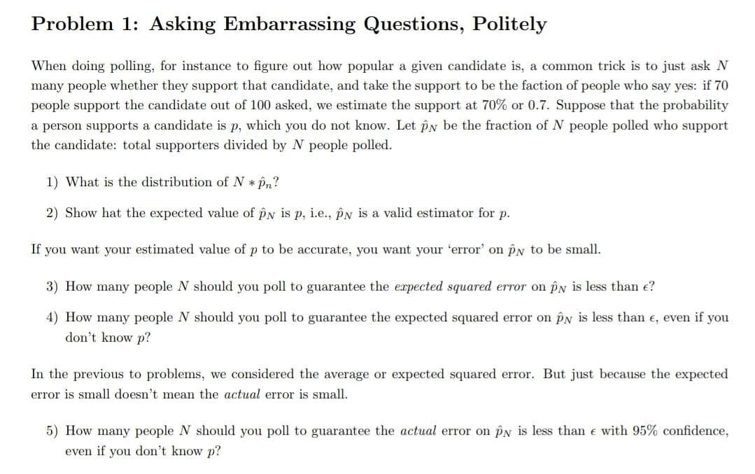 Solved Problem 1: Asking Embarrassing Questions, Politely | Chegg.com