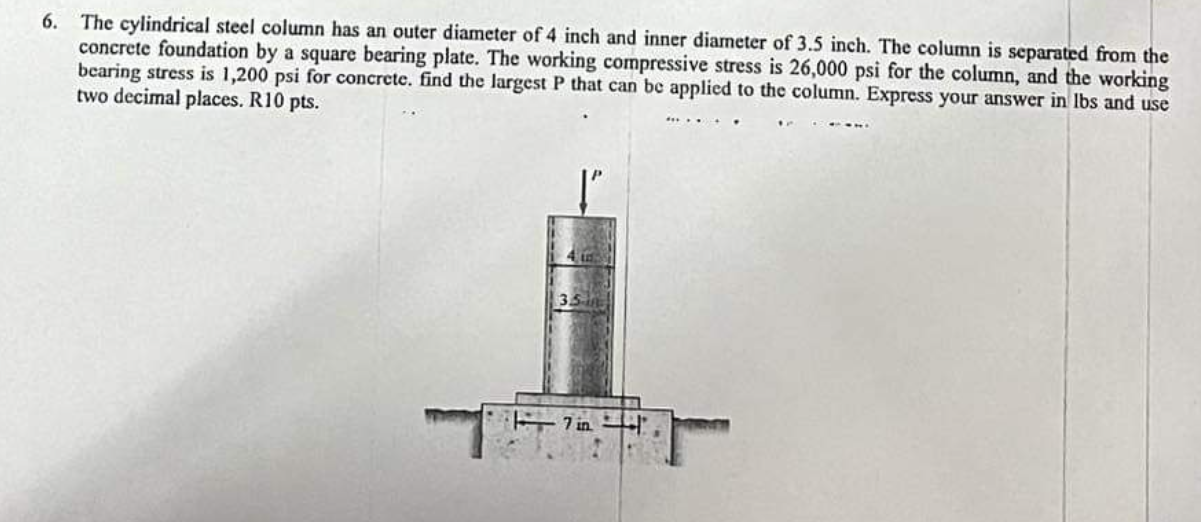 Solved 6. The cylindrical steel column has an outer diameter | Chegg.com