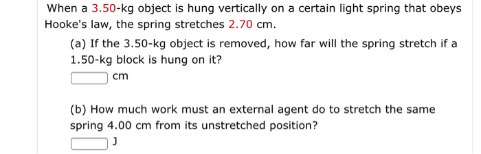 Solved When a 3.50-kg object is hung vertically on a certain | Chegg.com