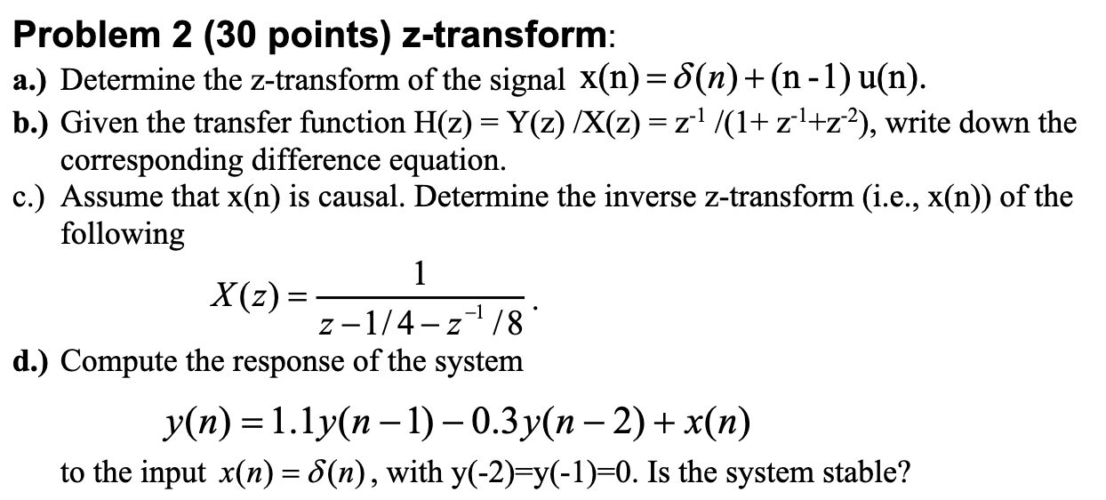 Solved Problem 2 30 Points Z Transform A Determine The