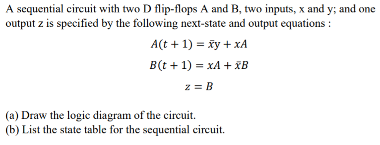 Solved A sequential circuit with two D flip-flops A and B, | Chegg.com