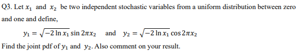 Solved Q3. Let x1 and x2 be two independent stochastic | Chegg.com