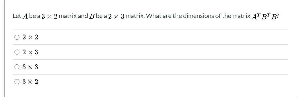 Solved Let A be a 3 x 2 matrix and B be a 2 x 3 matrix. What | Chegg.com