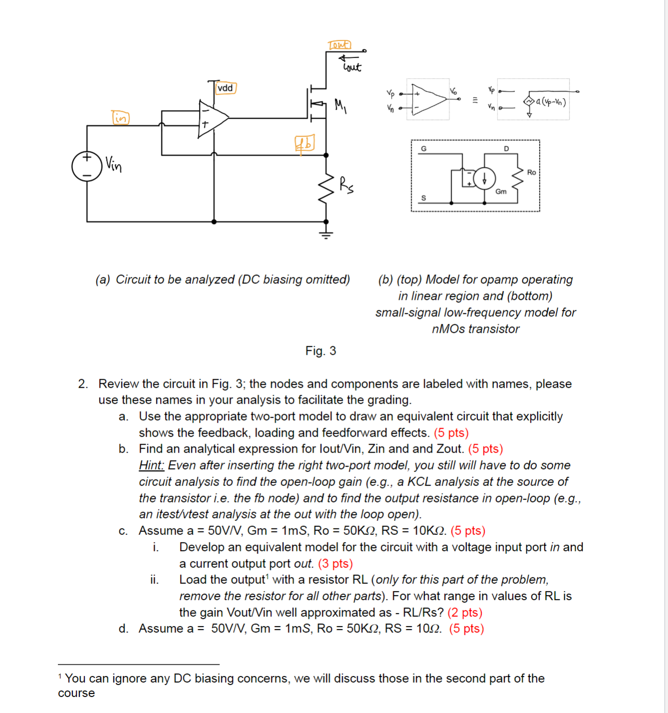 Solved (a) Circuit to be analyzed (DC biasing omitted) (b) | Chegg.com