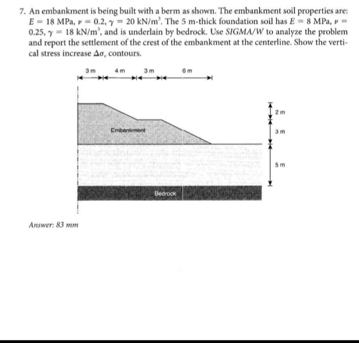 7. An embankment is being built with a berm as shown. | Chegg.com