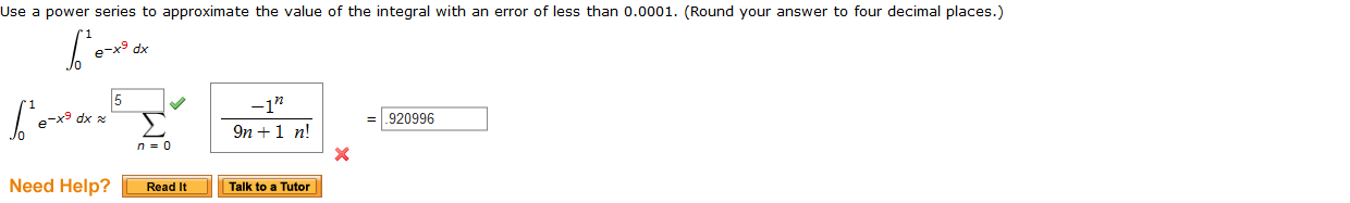 Solved Use A Power Series To Approximate The Value Of The