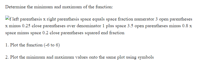 Solved Determine the minimum and maximum of the function: - | Chegg.com