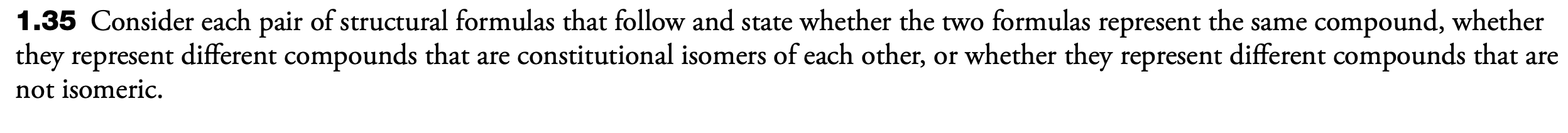 Solved 1.35 Consider each pair of structural formulas that | Chegg.com