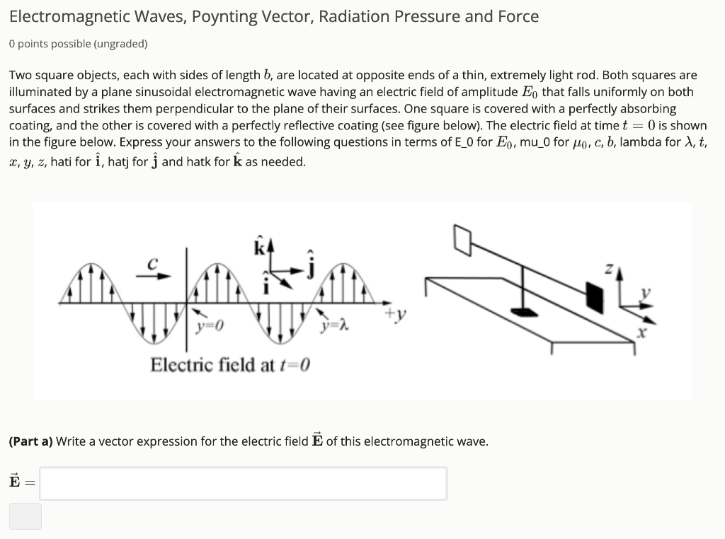 Solved Electromagnetic Waves, Poynting Vector, Radiation | Chegg.com