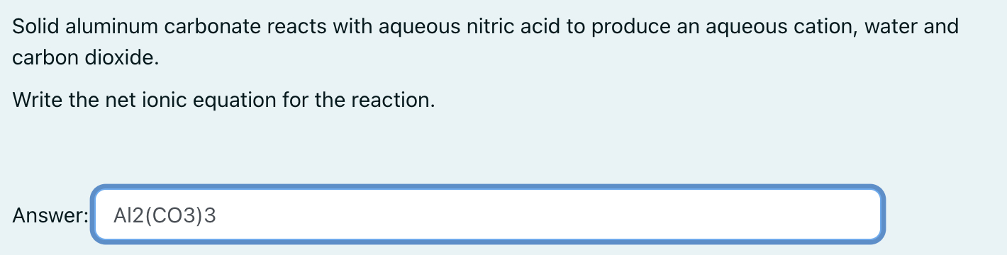 Solved Solid aluminum carbonate reacts with aqueous nitric | Chegg.com