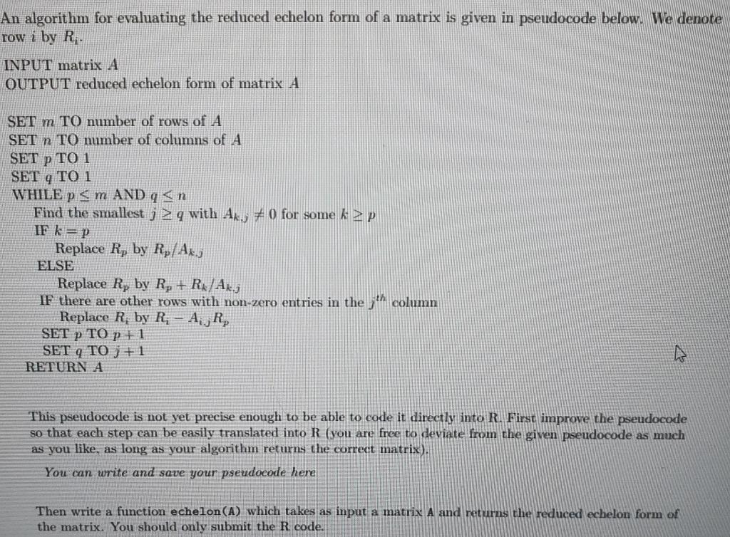 Solved An algorithm for evaluating the reduced echelon form | Chegg.com