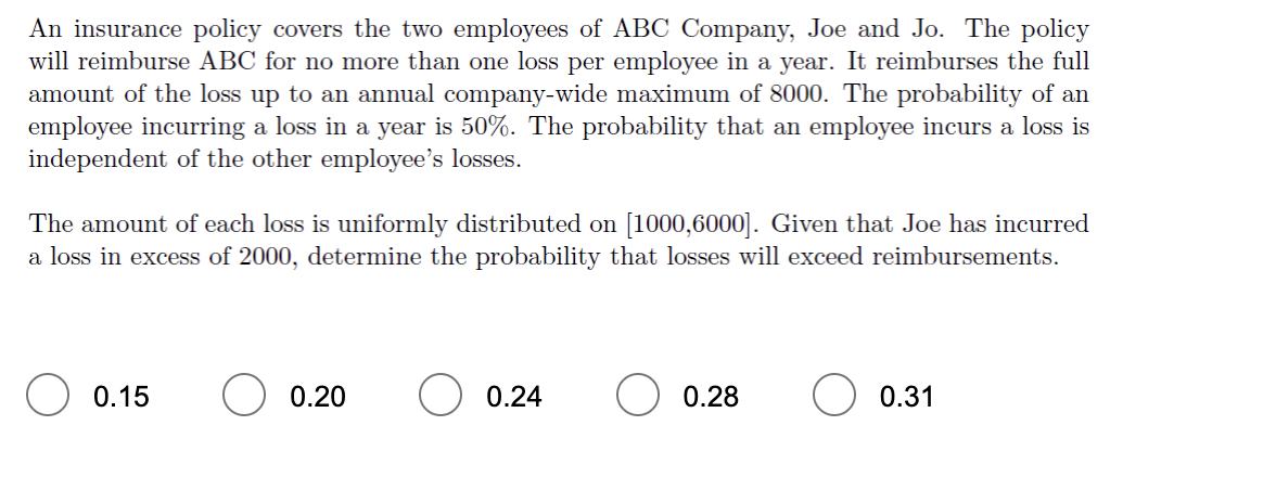 Solved An insurance policy covers the two employees of ABC | Chegg.com