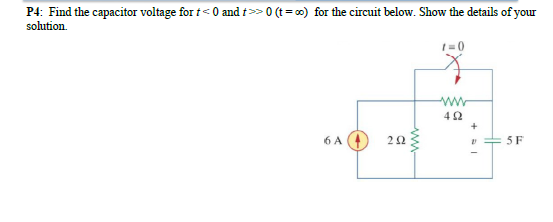 Solved P4: Find the capacitor voltage for t