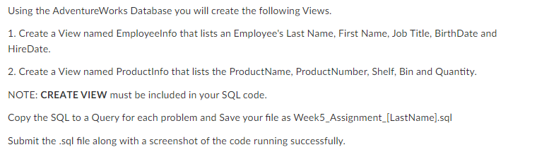 Solved Using the AdventureWorks Database you will create the | Chegg.com