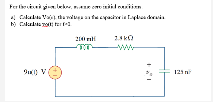 Solved For the circuit given below, assume zero initial | Chegg.com
