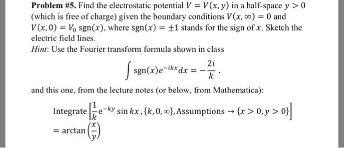Solved Problem #5. Find the electrostatic potential V = | Chegg.com
