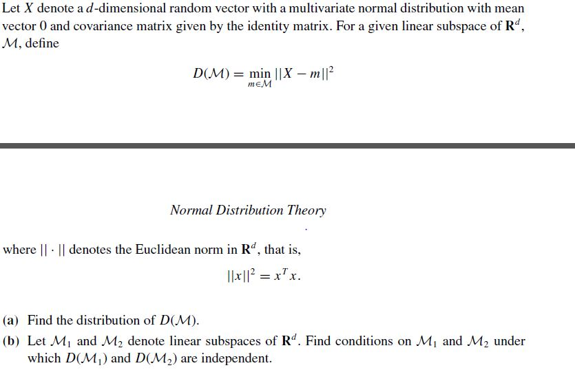 Let X denote a d-dimensional random vector with a | Chegg.com