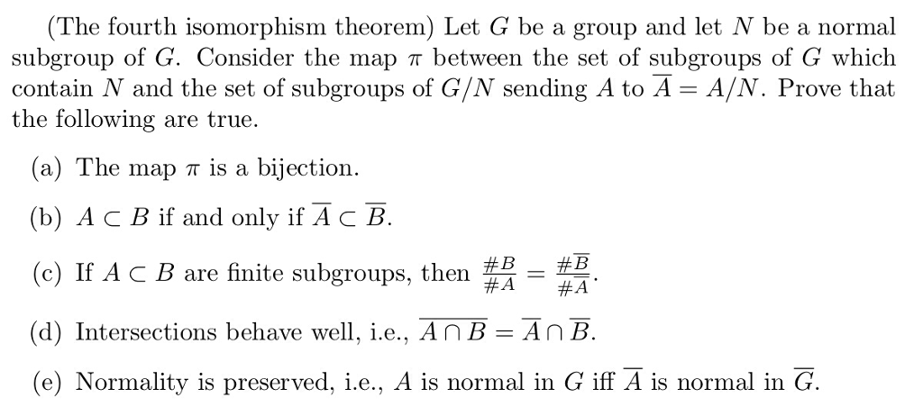 Solved (The fourth isomorphism theorem) Let G be a group and | Chegg.com
