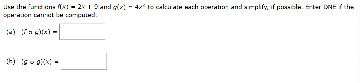 Solved Use the functions f(x)=2x+9 and g(x)=4x2 to calculate | Chegg.com