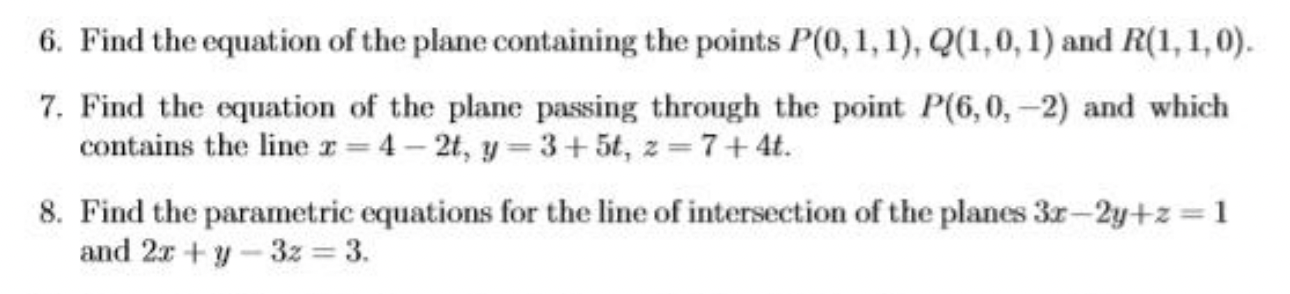 Solved 6. Find the equation of the plane containing the | Chegg.com