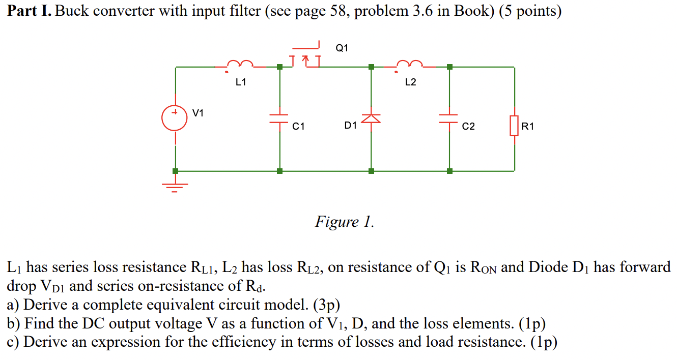 Solved Part I. Buck converter with input filter (see page 58 | Chegg.com