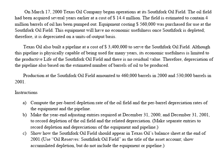Solved On March 17, 2000 Texas Oil Company began operations | Chegg.com