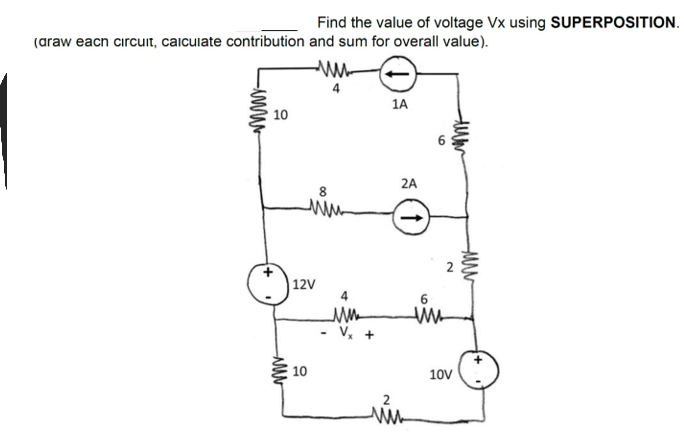 Solved Find the value of voltage Vx using SUPERPOSITION | Chegg.com