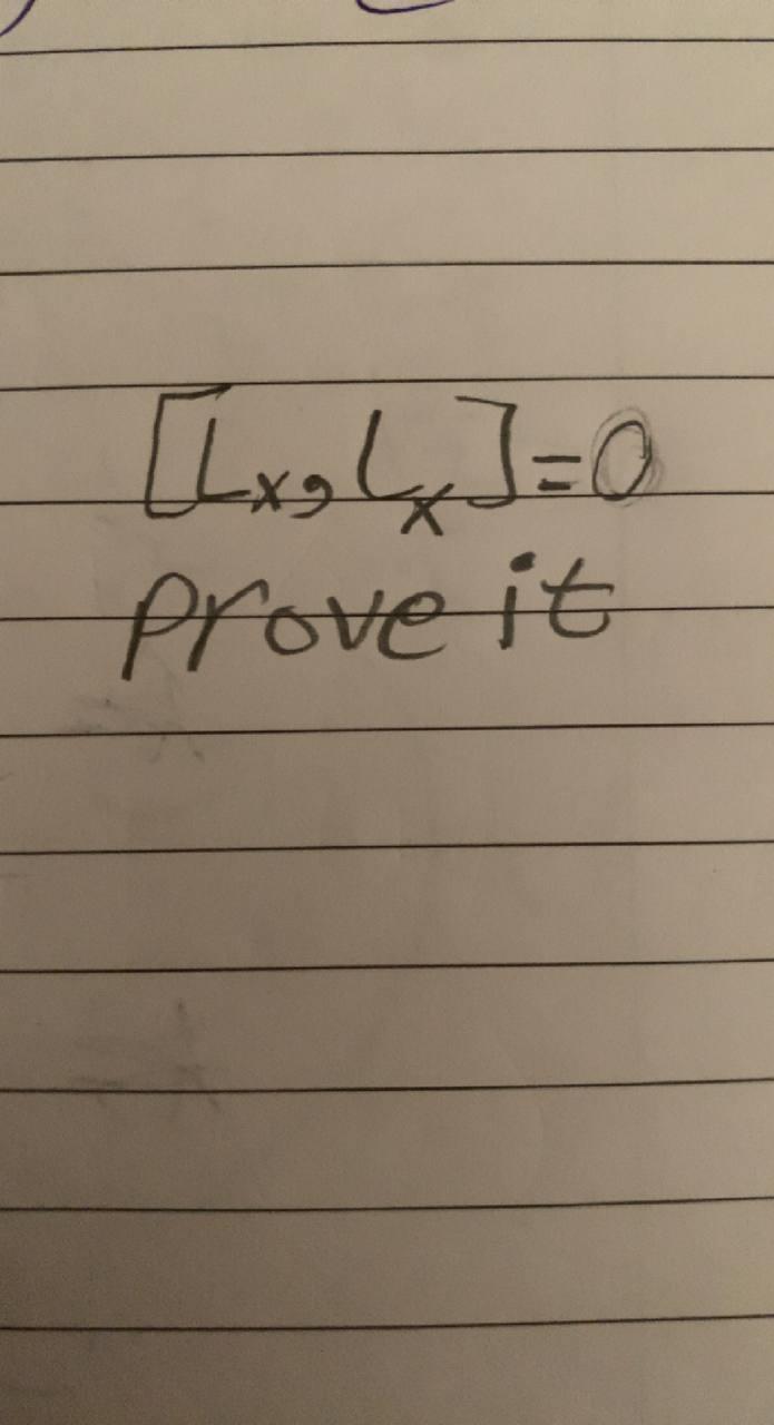 Solved [Lx,Lx]=0 | Chegg.com