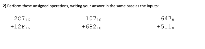 Solved 2) Perform these unsigned operations, writing your | Chegg.com