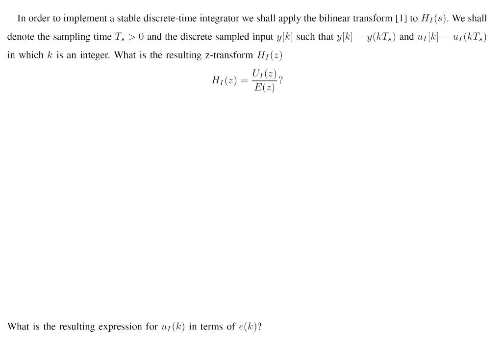 Solved In order to implement a stable discrete-time | Chegg.com