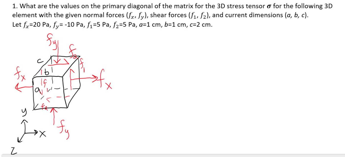 Solved 1. What are the values on the primary diagonal of the | Chegg.com