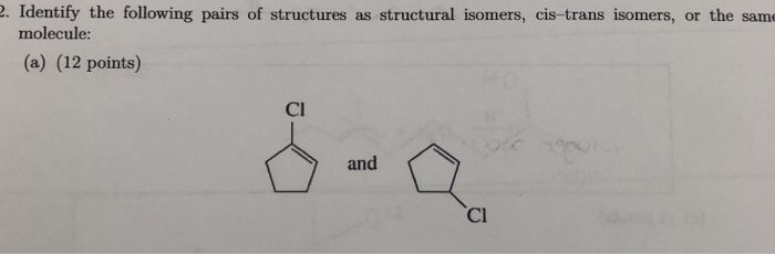 Solved . Identify the following pairs of structures as | Chegg.com