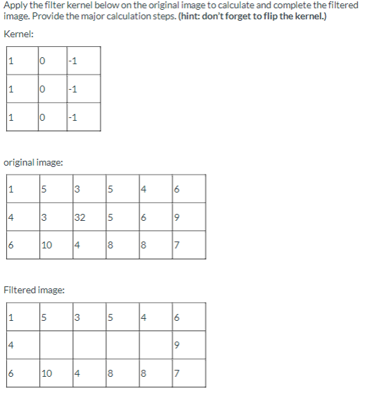 Solved Apply the filter kernel below on the original image | Chegg.com