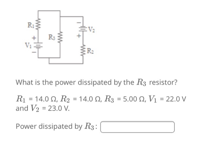 Solved What is the power dissipated by the R_3 resistor? | Chegg.com