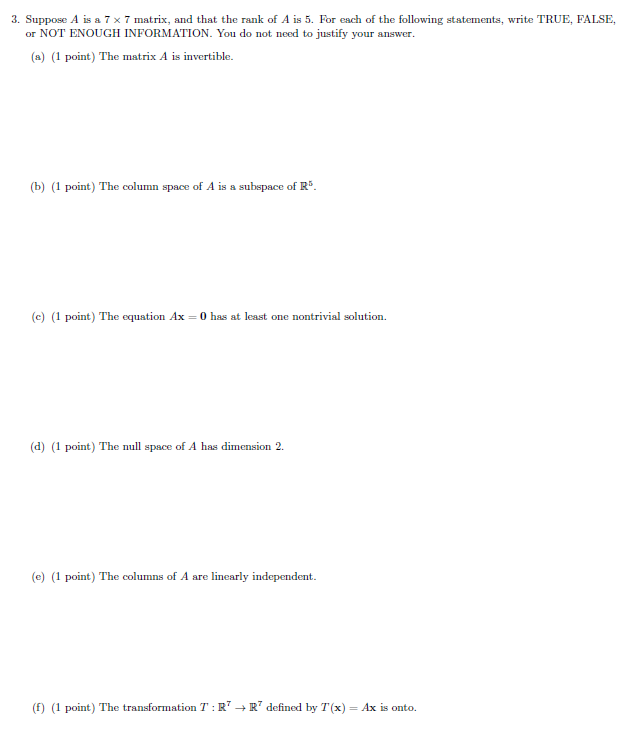 Solved 3 Suppose A Is A 7 X 7 Matrix And That The Rank Of 