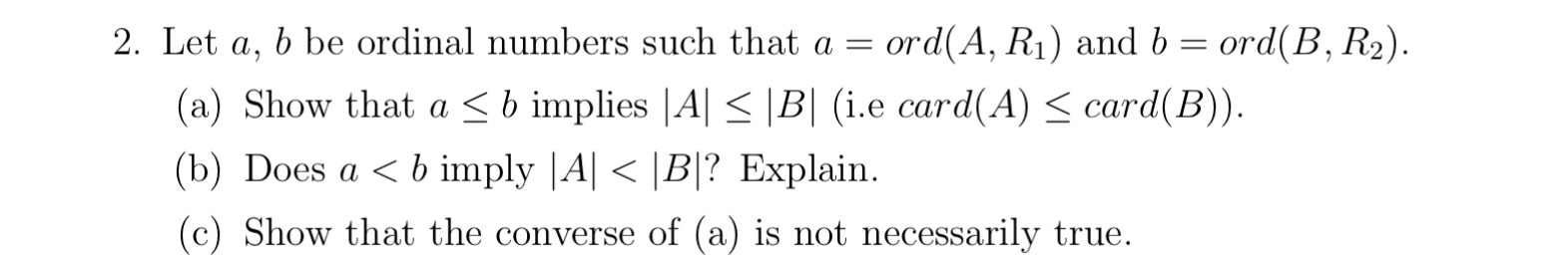 Solved Let a, ﻿b be ordinal numbers such that a = ﻿ord(A, | Chegg.com