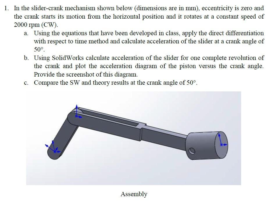 In the slider-crank mechanism shown below (dimensions | Chegg.com