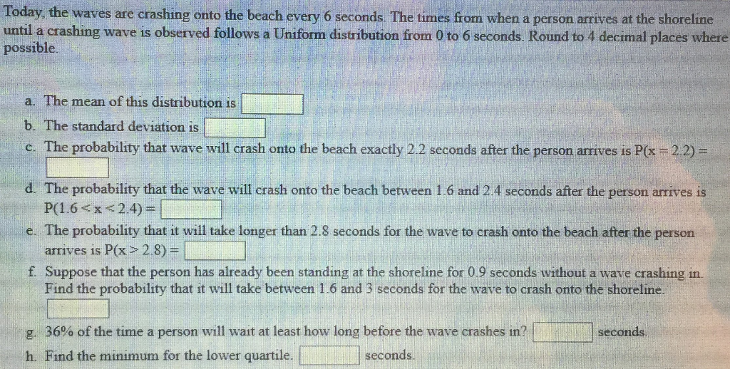 Solved Today, the waves are crashing onto the beach every 6 | Chegg.com
