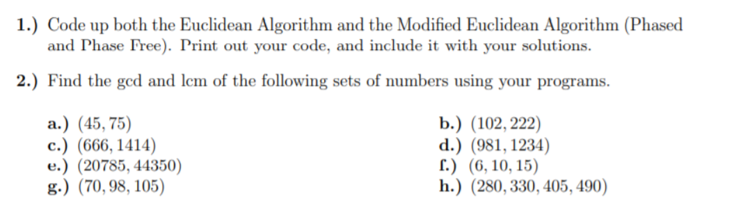 Solved 1 Code Up Both The Euclidean Algorithm And The 9029