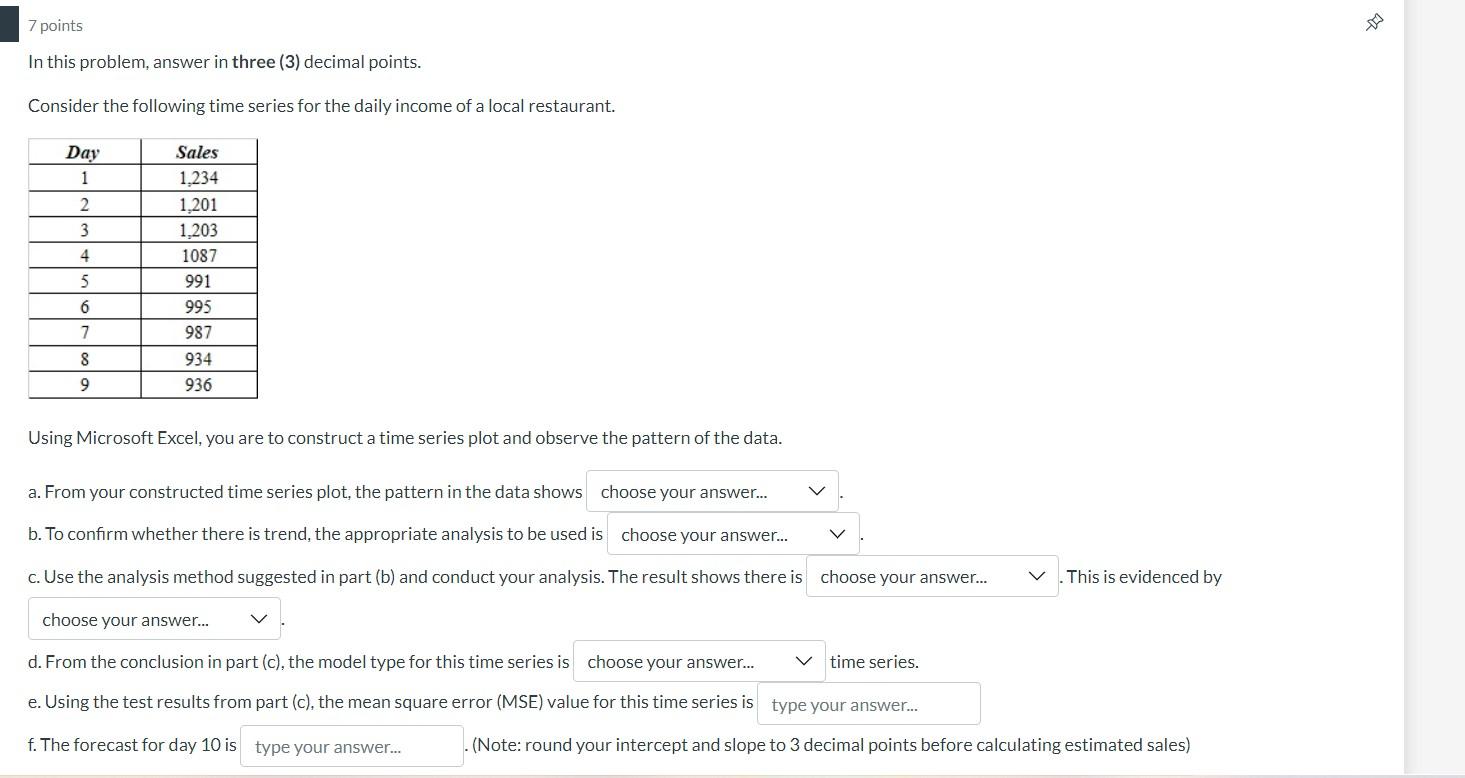 Solved 7 points In this problem, answer in three (3) decimal | Chegg.com