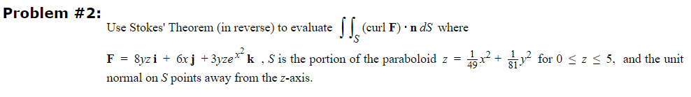 Solved n \#2: Use Stokes' Theorem (in reverse) to evaluate | Chegg.com