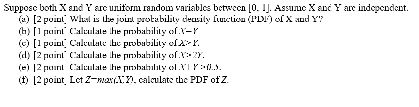 Solved Suppose both X and Y are uniform random variables | Chegg.com