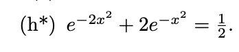 Solved (h∗)e−2x2+2e−x2=21 | Chegg.com
