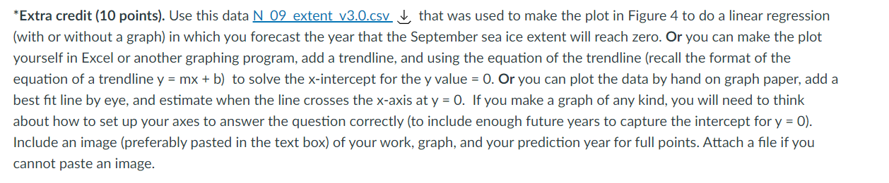 Solved *Extra credit (10 points). Use this data N 09 extent | Chegg.com