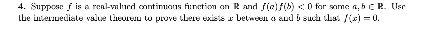 Solved 4. Suppose f is a real-valued continuous function on | Chegg.com