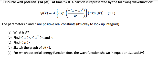 Solved 3. Double well potential (14 pts) At time t=0. A | Chegg.com