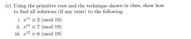 Solved (e) Using the primitive root and the technique shown | Chegg.com