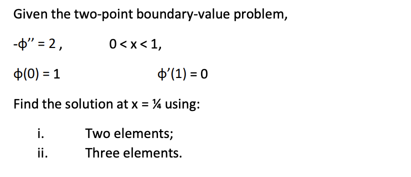 Solved Given the two-point boundary-value problem, - ” = 2, | Chegg.com