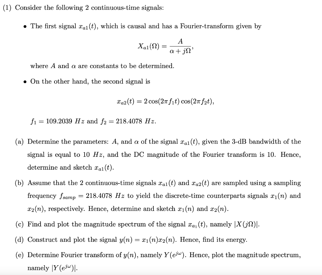 Solved (1) Consider the following 2 continuous-time signals: | Chegg.com